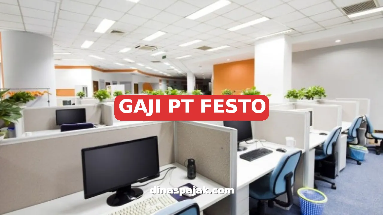 Gaji PT Festo Seluruh Jabatan 2026 - DinasPajak.com